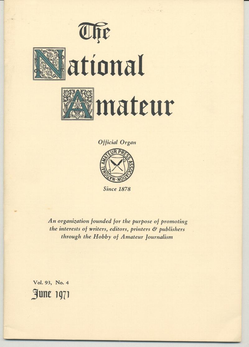 THE NATIONAL AMATEUR. June, 1971. Vol. 93, No. 4. 'LOVECRAFT LIVES ...