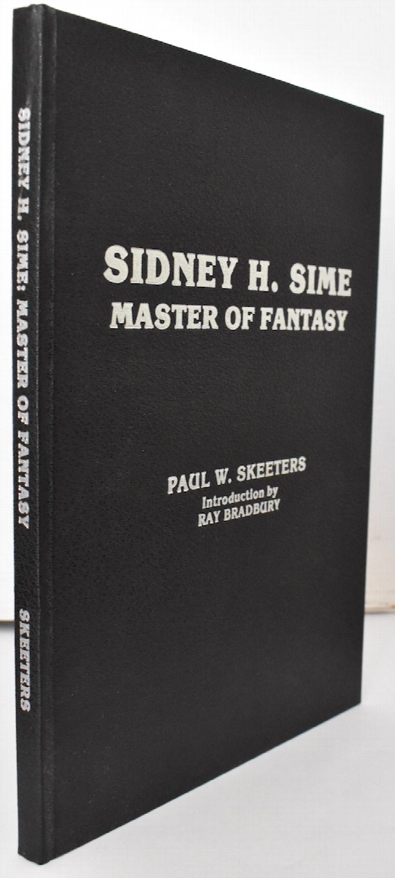 SIDNEY H. SIME: Master of Fantasy. One of 26 lettered copies for ...