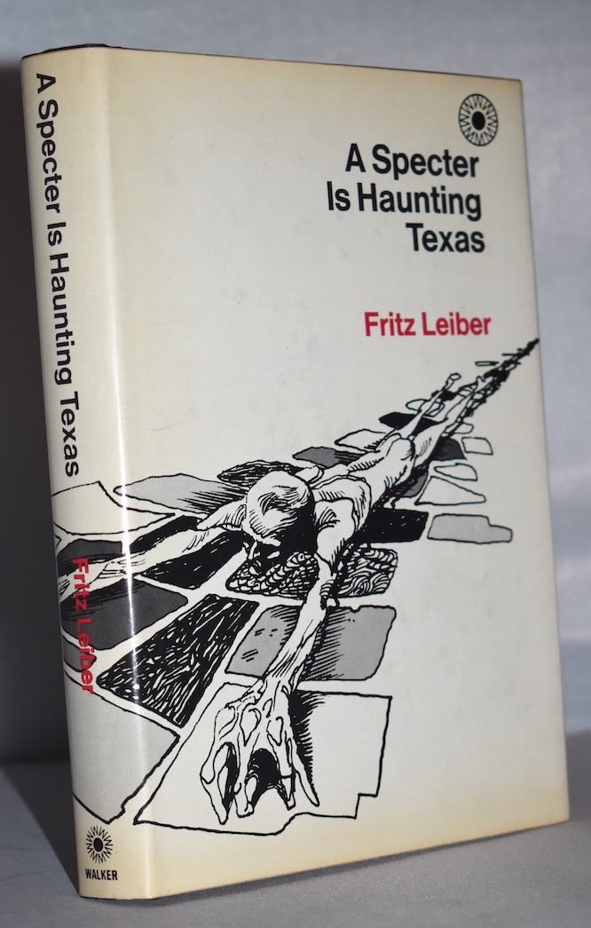 A SPECTRE IS HAUNTING TEXAS. A seemingly fantastic, dark satire written ...