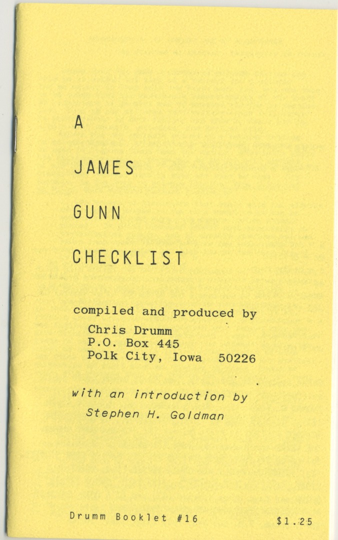 A JAMES GUNN CHECKLIST. Chris Drumm, Polk, IA., 1984. First printing ...